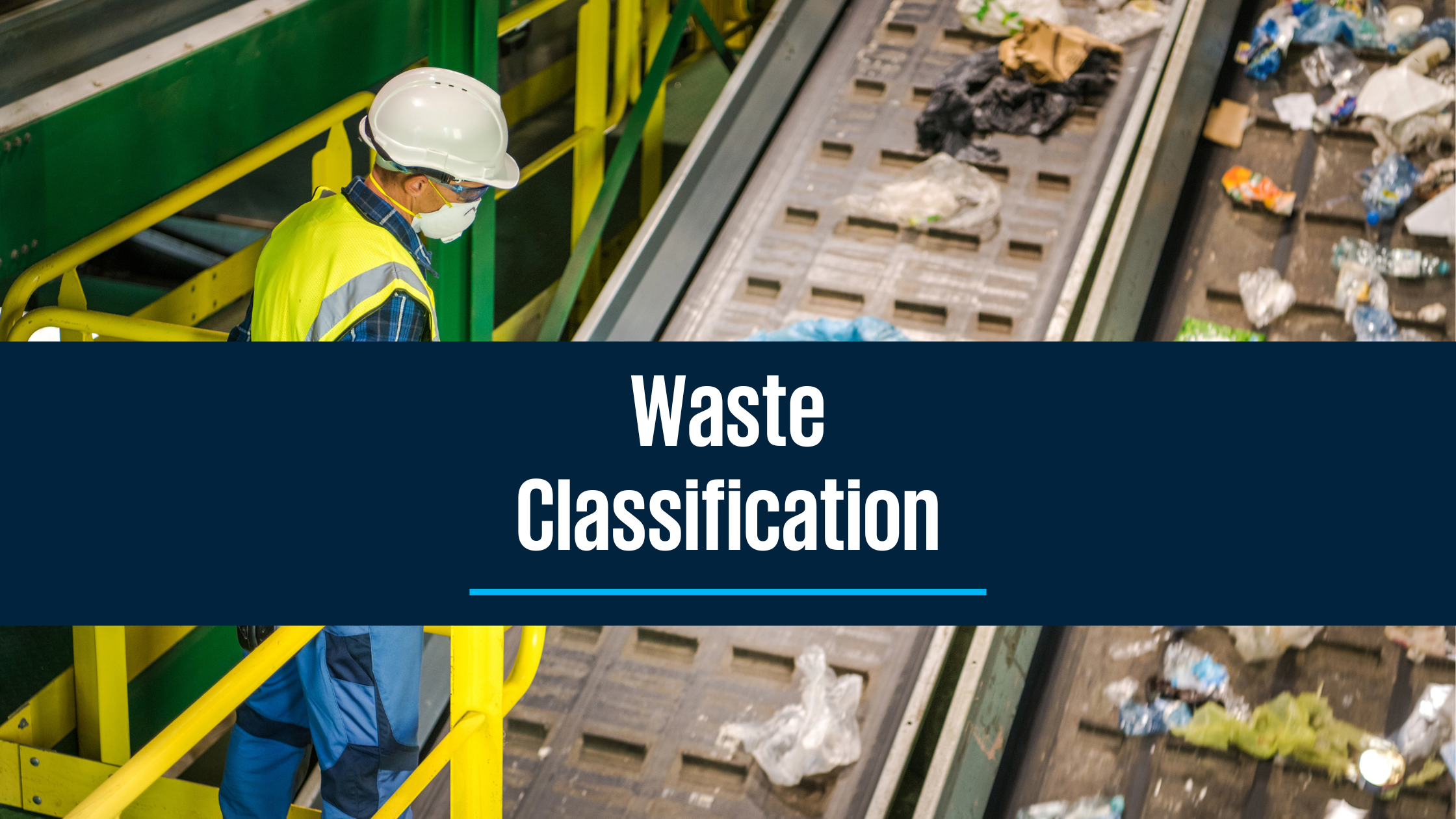 Waste Classification – Requirements